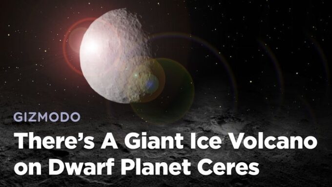 Scientists Think They've Found A Giant Ice Volcano On Ceres