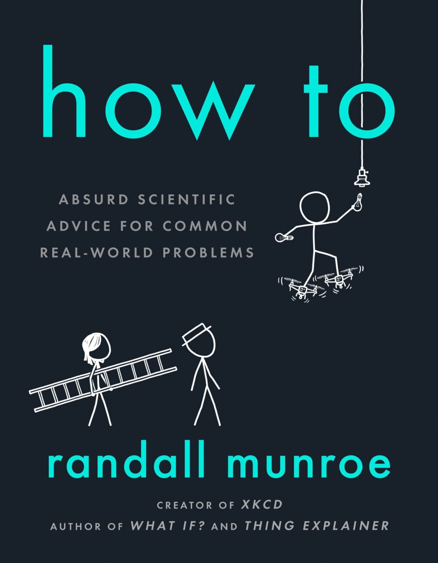 Why xkcd Creator Randall Munroe Wrote the World's Most Extreme 'How To ...