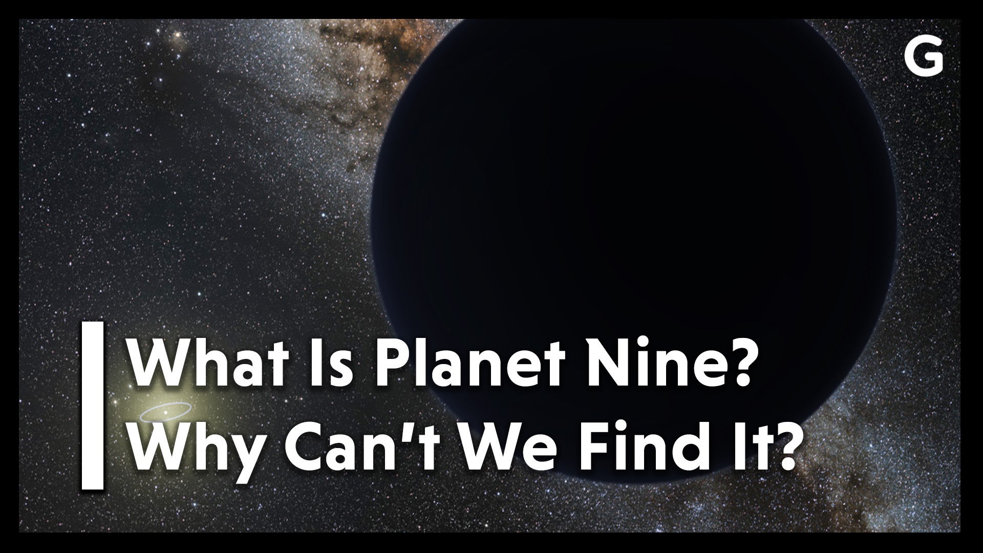 What Is Planet Nine and Why Can’t We Find It?