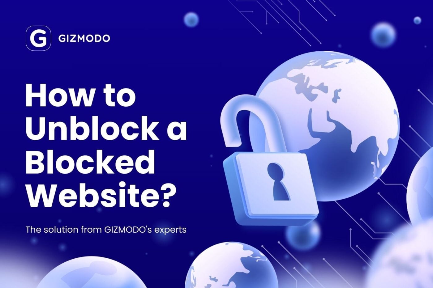 How to Unblock Websites (At Home, Work, or School)