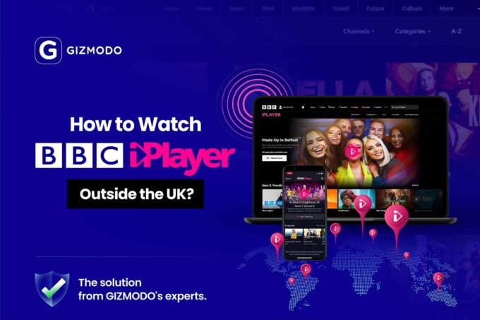 How to Watch BBC iPlayer Abroad [Detailed Tutorial]