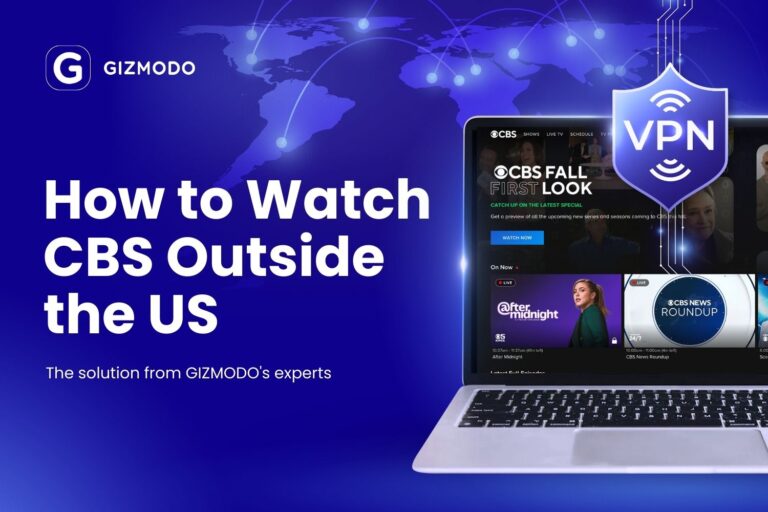 How to Watch CBS Outside the US in 2026: Proven Methods