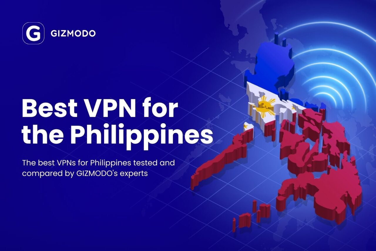 The Best VPN for the Philippines in 2026