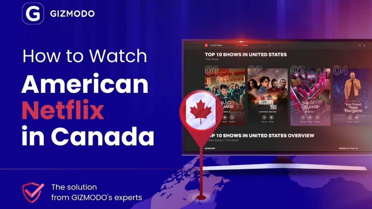 How to watch American Netflix in Canada: Easy-to-Follow Guide