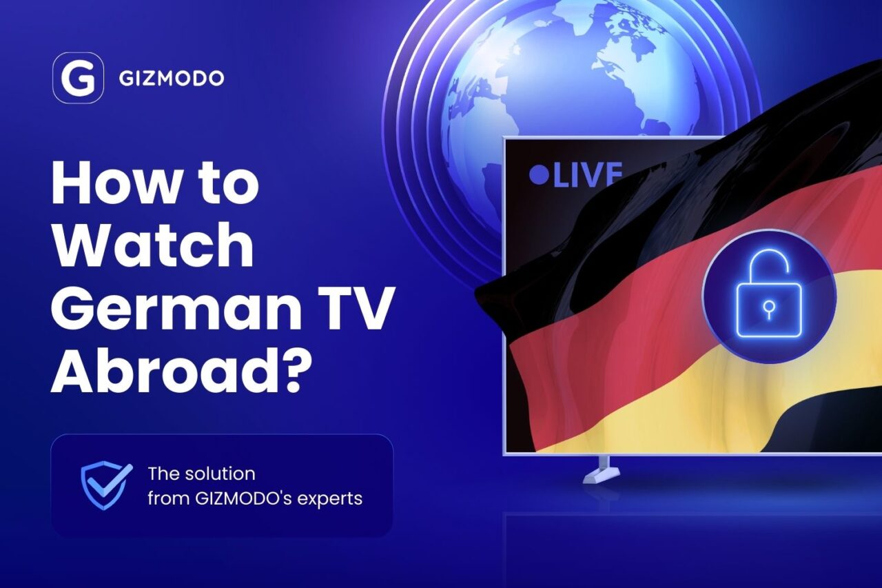 How to Watch German TV Abroad in 2026: A Simple Trick to Follow