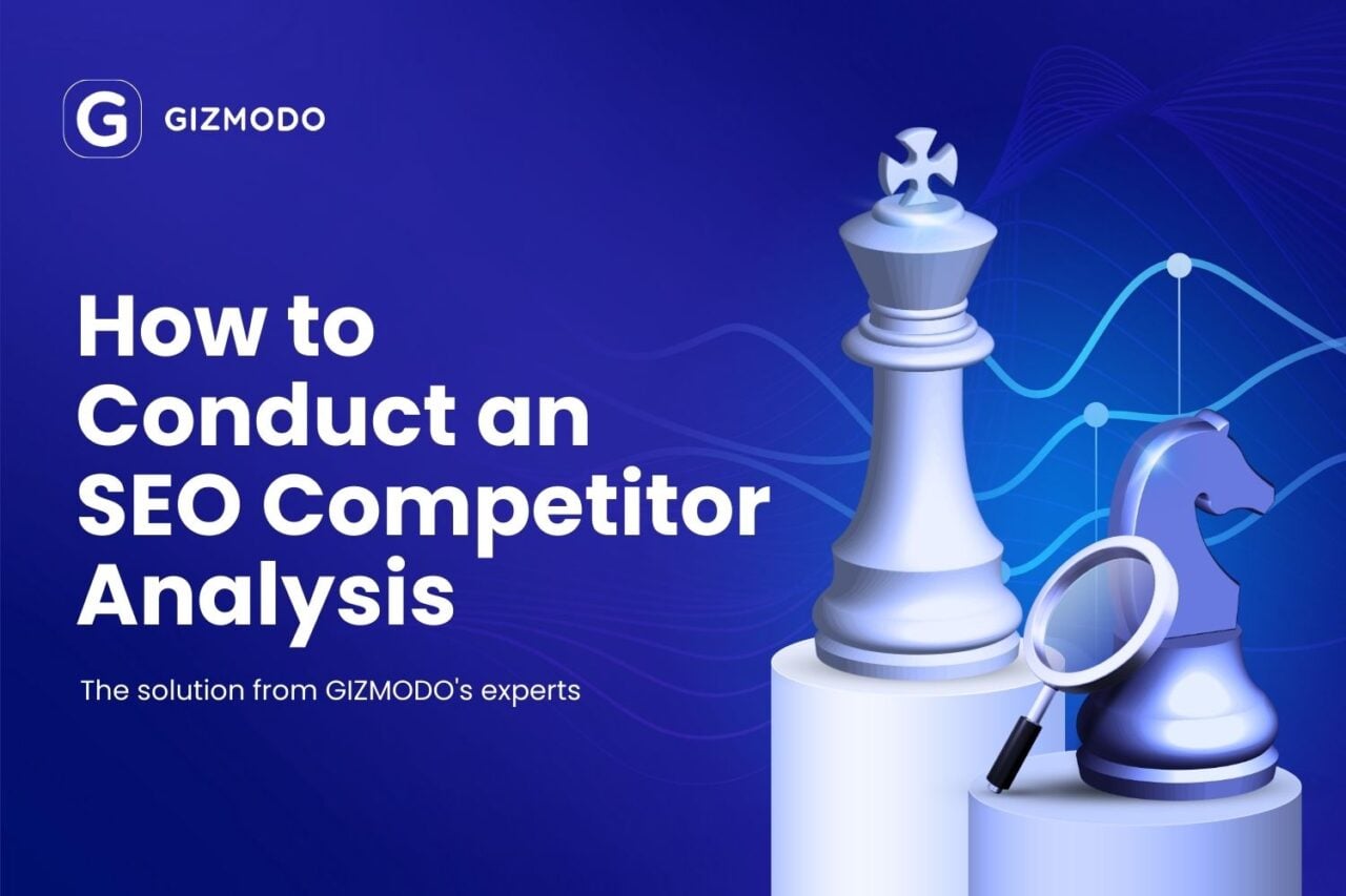 How to Conduct an SEO Competitor Analysis: Step-by-Step Guide