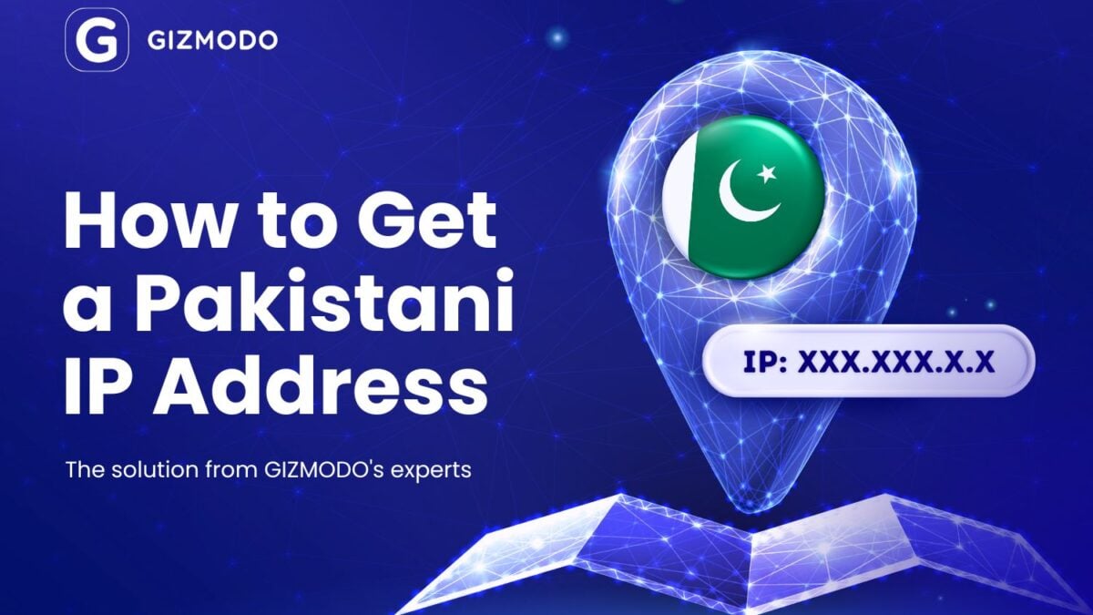 How to Get a Pakistan IP Address from Anywhere in 2026