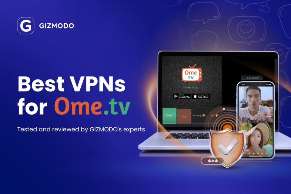Best VPNs for OmeTV in 2026: Avoid Bans and Stay Anonymous