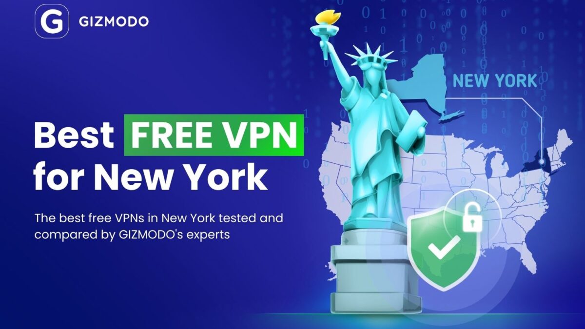 Best Free New York VPN: Get a New York IP Address for Free