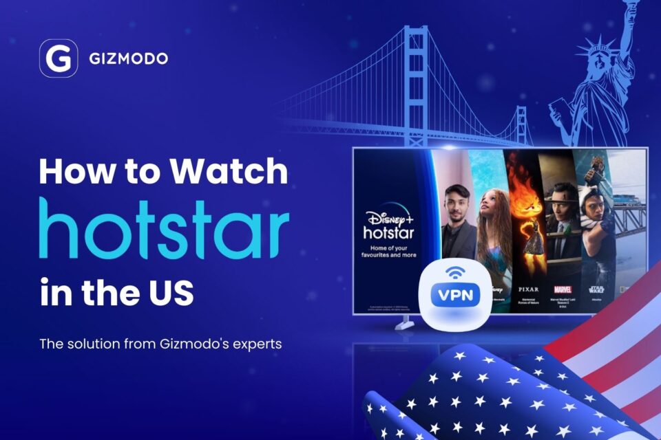 How to Watch Hotstar in USA: Unblock JioHotstar in USA 2026