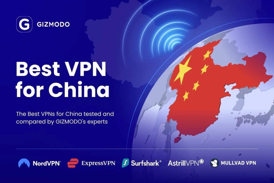 Best VPN for China 2026: 5 Tested and Working VPNs